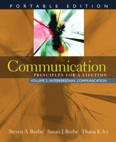 Communication Vol. 2 : Principles for a Lifetime - Interpersonal ...