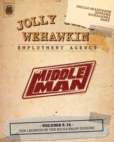 Josh Howard The Middleman - Volume 3.14 - The Legends of The Middlem ...