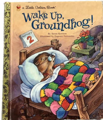 1997 Little Golden Book "A" First Edition Wake Up, Groundhog! Susan ...