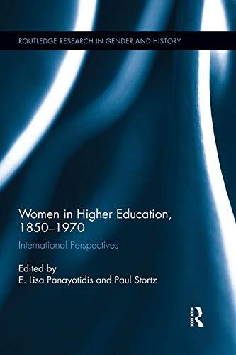 Women in Higher Education, 1850-1970 : International Perspectives ...