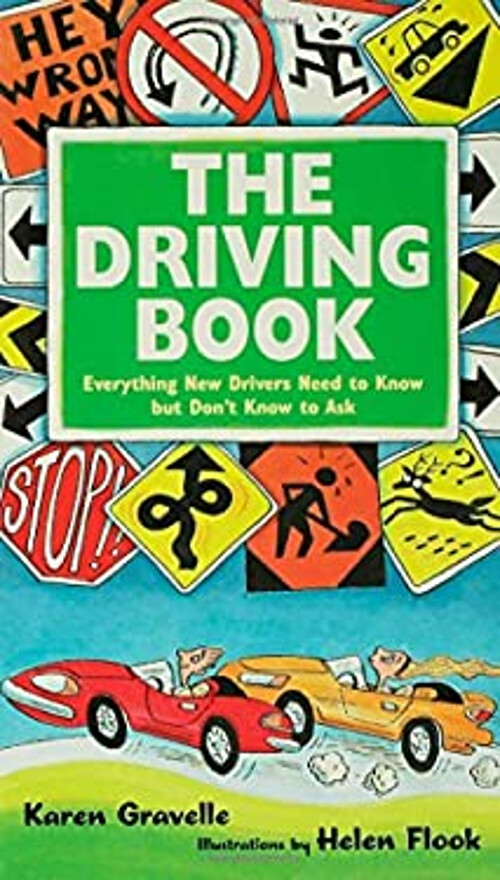 The Driving Book : Everything New Drivers Need to Know but Don't ...