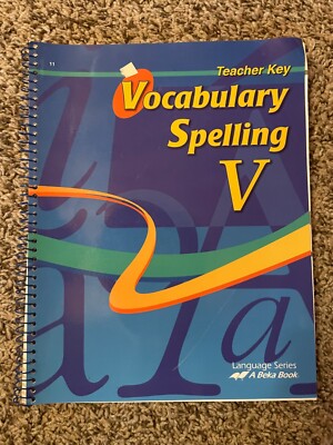 Abeka A Beka Book Vocabulary Spelling Poetry V 11th Grade TEACHER KEY ...