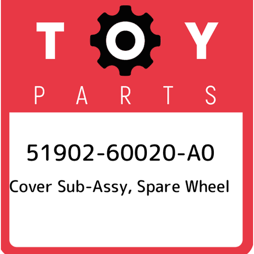51902-60020-A0 Toyota Cover sub-assy, spare wheel 5190260020A0, New ...