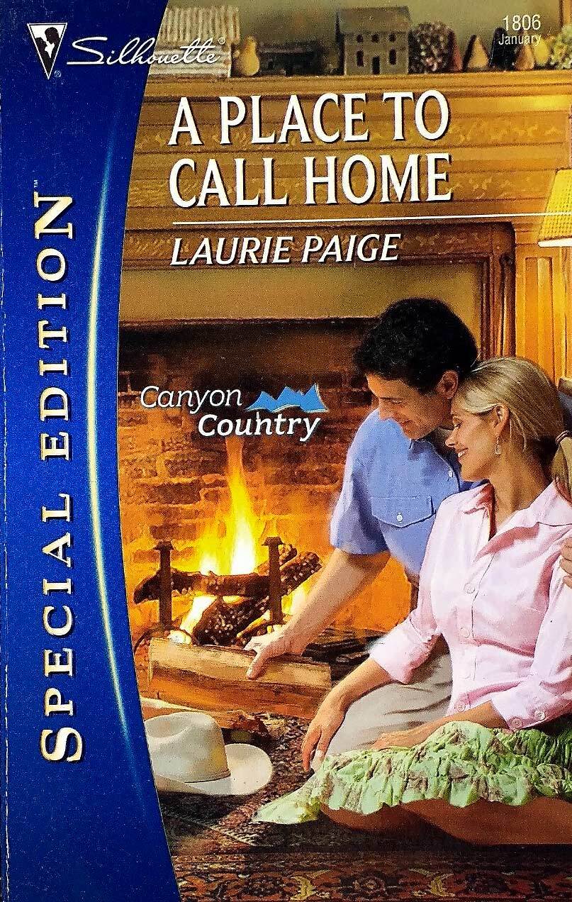 A Place to Call Home (Silhouette Special Edition #1806) by Laurie Page ...