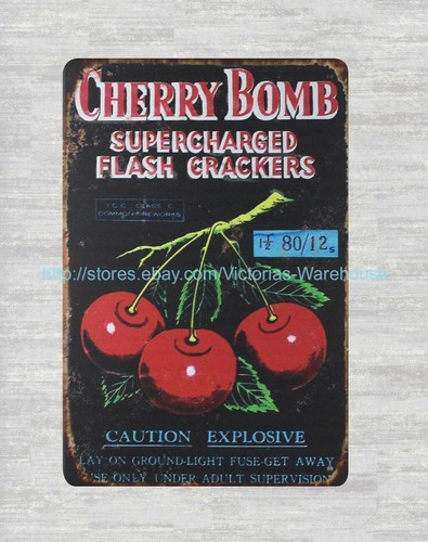 Cherry Bomb Supercharged Flash Firecrackers metal tin sign poster metal ...