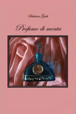 Profumo di menta -Sabrina Gatti | eBay