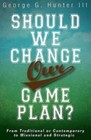 Should We Change Our Game Plan: From Traditional or Contemporary to ...