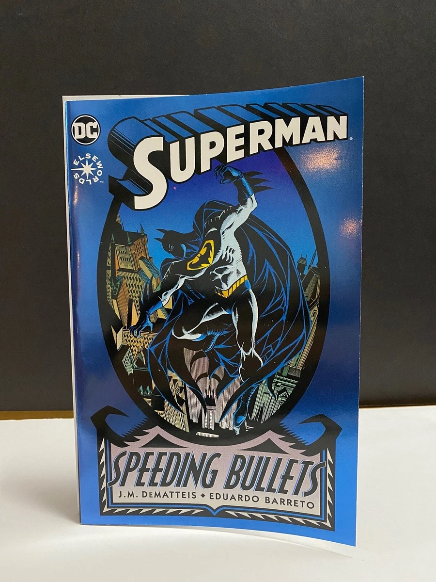 Superman Speeding Bullets