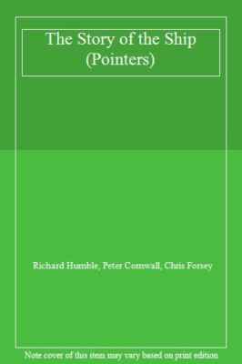 The Story of the Ship (Pointers) By Richard Humble | eBay