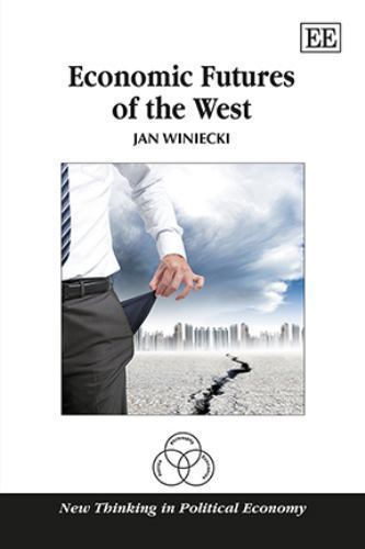 Economic Futures of the West, Paperback by Winiecki, Jan, Brand New ...