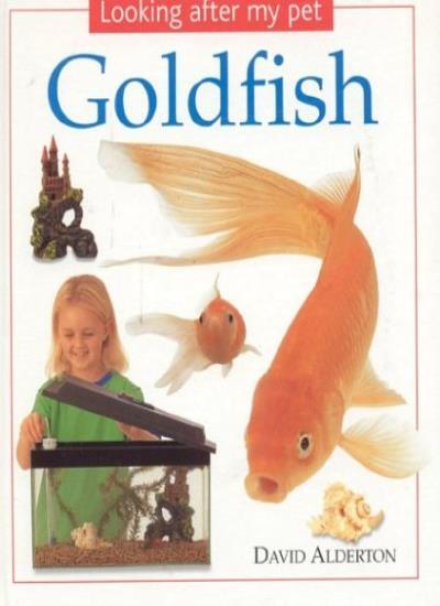 Goldfish: Looking After my Pet Series By David Alderton 9780754812234 ...