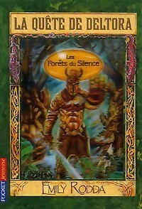 V2058926 - La quête de Deltora Tome I : Les forêts du silence - Emily ...