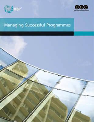 Managing successful programmes: Office of Government Commerce, Rod ...