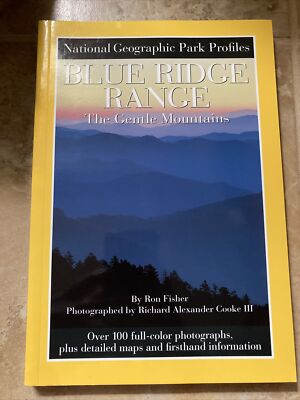 Park Profiles Ser.: National Geographic Park Profiles: Blue Ridge Range ...