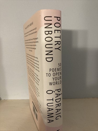 Poetry Unbound - 50 Poems to Open Your World by Pádraig Ó Tuama (2022 ...