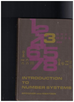 Introduction to Number Systems by George A Spooner & Richard L Mentzer ...