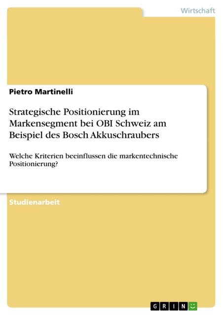 Strategische Positionierung im Markensegment bei Obi Schweiz am ...