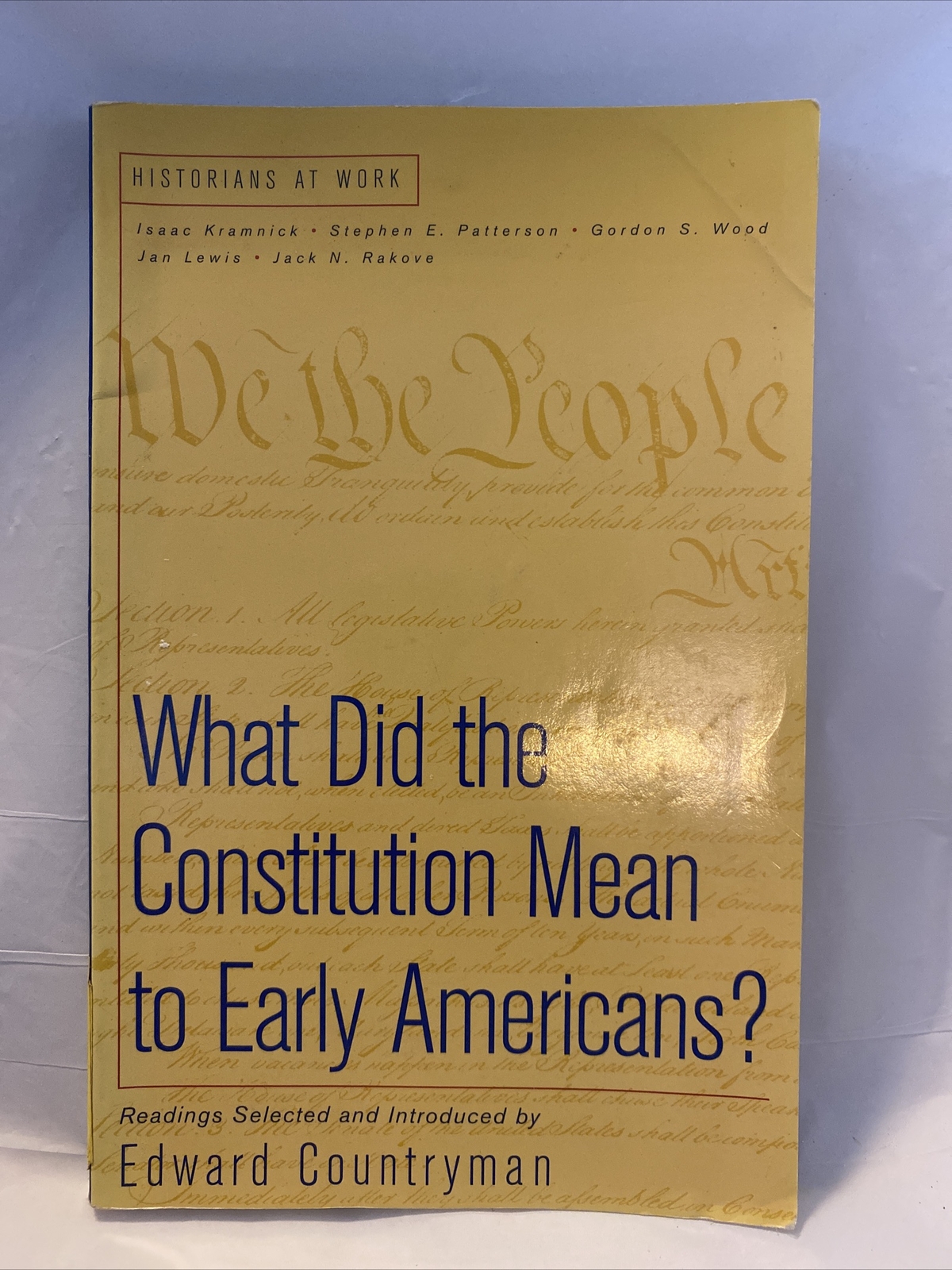 What Did the Constitution Mean to Early Americans? - Edward Countryman ...