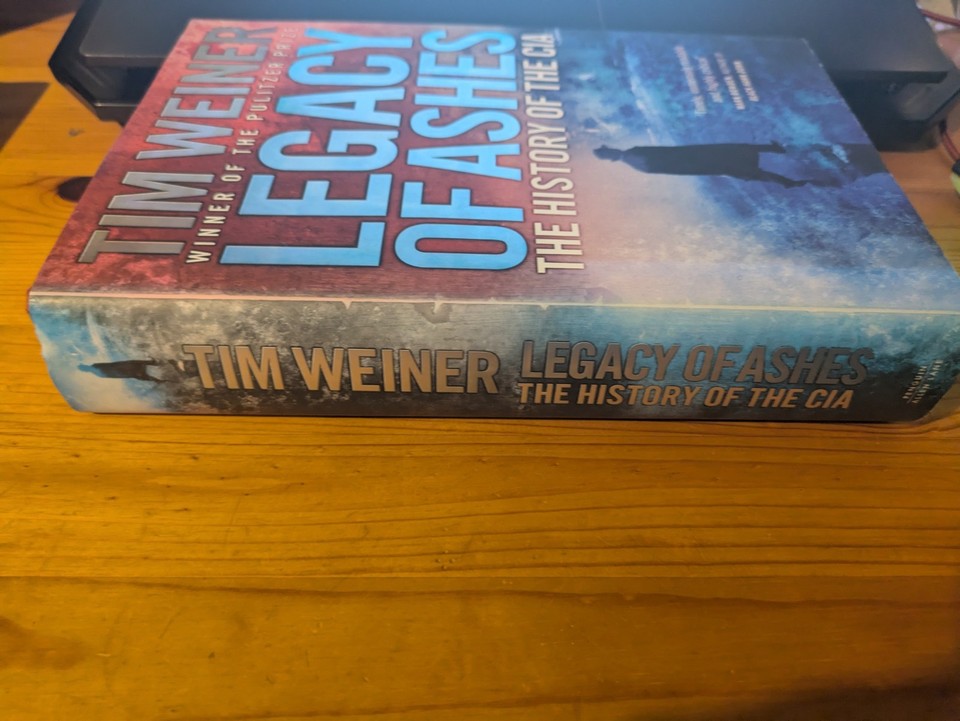 Legacy of Ashes: The History of the CIA by Weiner, Tim Hardback Book ...