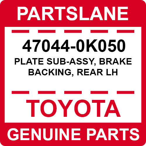 Toyota Genuine OEM 47044-0k050 Plate Sub-assy Brake Backing Rear LH ...