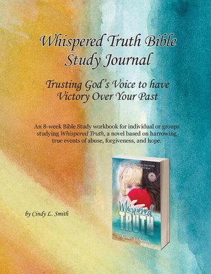 Whispered Truth Bible Study Journal: Trusting God's Voice to have ...