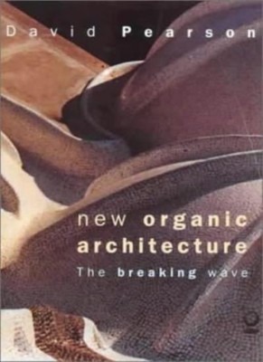 New Organic Architecture: The Breaking Wave By David Pearson | eBay