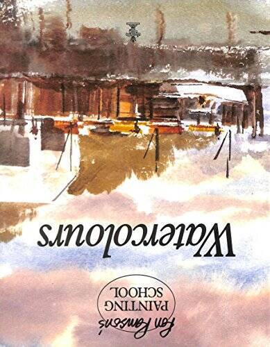 Watercolours (Ron Ransons painting school) - Hardcover By Ranson, Ron ...