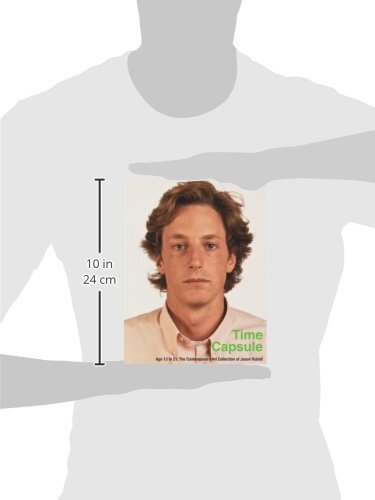 Time Capsule: Age 13 to 21, The Contemporary Art Collection of Jason ...