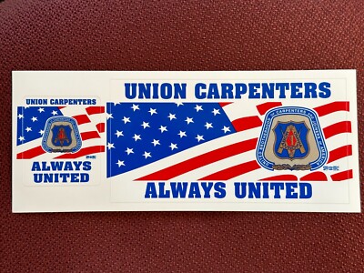United Brotherhood of Carpenters UNION CARPENTERS ALWAYS UNITED (2 on 1 ...