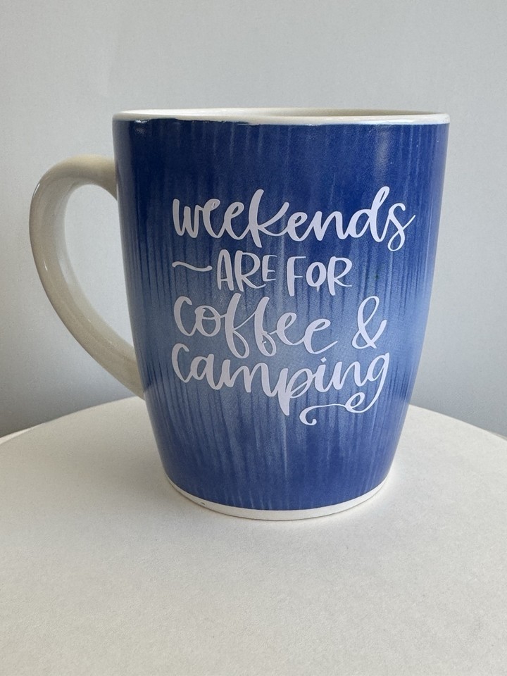 Camping coffee Mug “Weekends Are For Coffee and Camping” Blue Coffee ...
