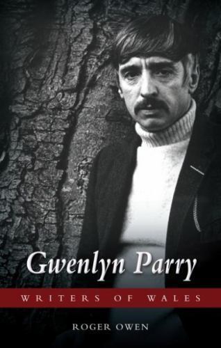 Gwenlyn Parry (University of Wales Press - Writers of Wales), Owen ...
