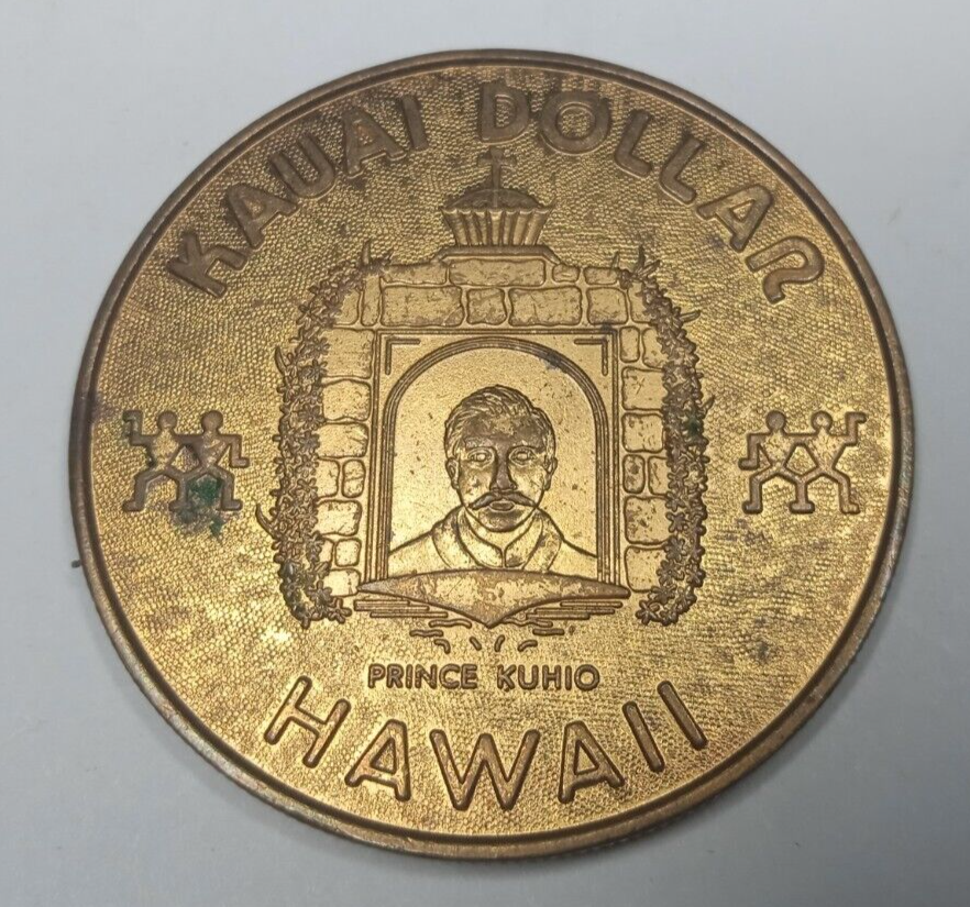 HAWAÏ ALOHA CHAMBER OF COMMERCE KAUAI DOLLAR TOKEN / MEDAL PRINCE KUHIO ...