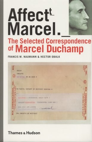AFFECTT MARCEL: THE SELECTED CORRESPONDENCE OF MARCEL By Francis M. NEW ...