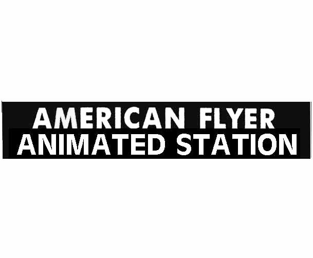 AMERICAN FLYER ANIMATED STATION Button SELF ADHESIVE STICKER S Gauge ...
