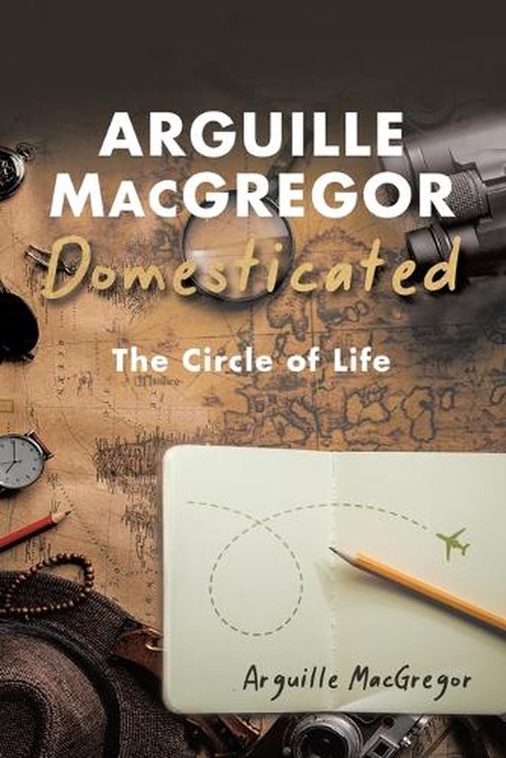 Arguille MacGregor Domesticated by Arguille MacGregor Paperback Book ...