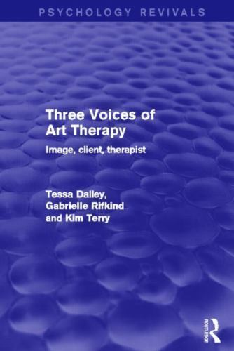 Psychology Revivals Ser.: Three Voices of Art Therapy (Psychology ...