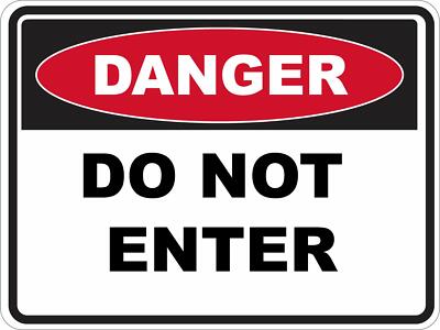 Safety Signage - Do Not Enter Sign
