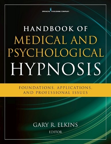 Gary Elkins Handbook of Medical and Psychological Hypnosis (Poche ...