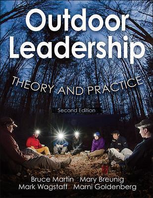Outdoor Leadership : Theory and Practice by Mary Breunig, Mark Wagstaff ...