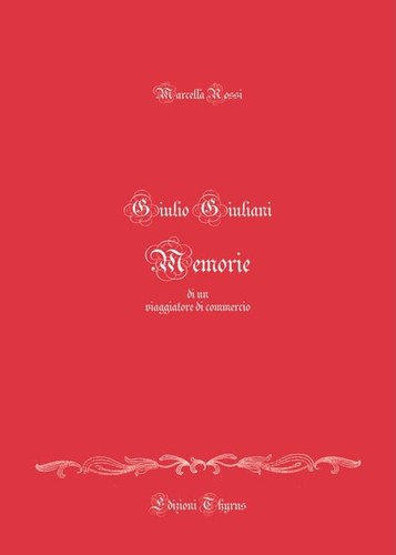 Libri Marcella Rossi - Giulio Giuliani. Memorie Di Un Viaggiatore. Ediz ...