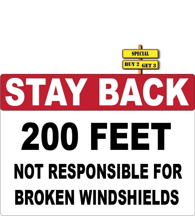 Stay Back 200 Feet Broken Windshields Dump Truck Sticker Decal 8.0" x ...