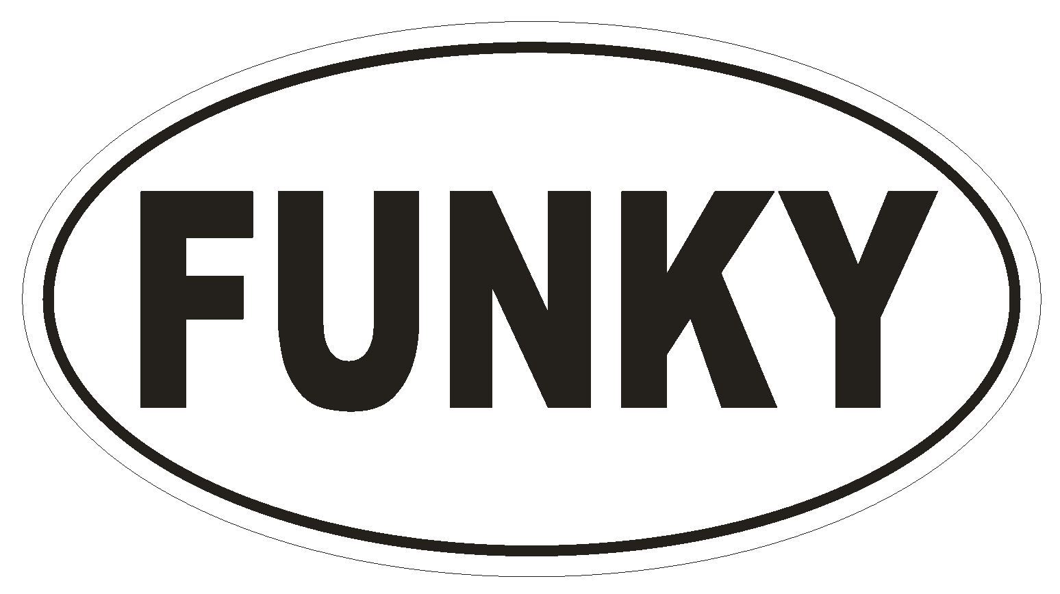 FUNKY Oval Bumper Sticker or Helmet Sticker D1920 Euro Oval | eBay