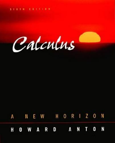 Calculus : A New Horizon by Howard Anton (1998, Hardcover) for sale ...