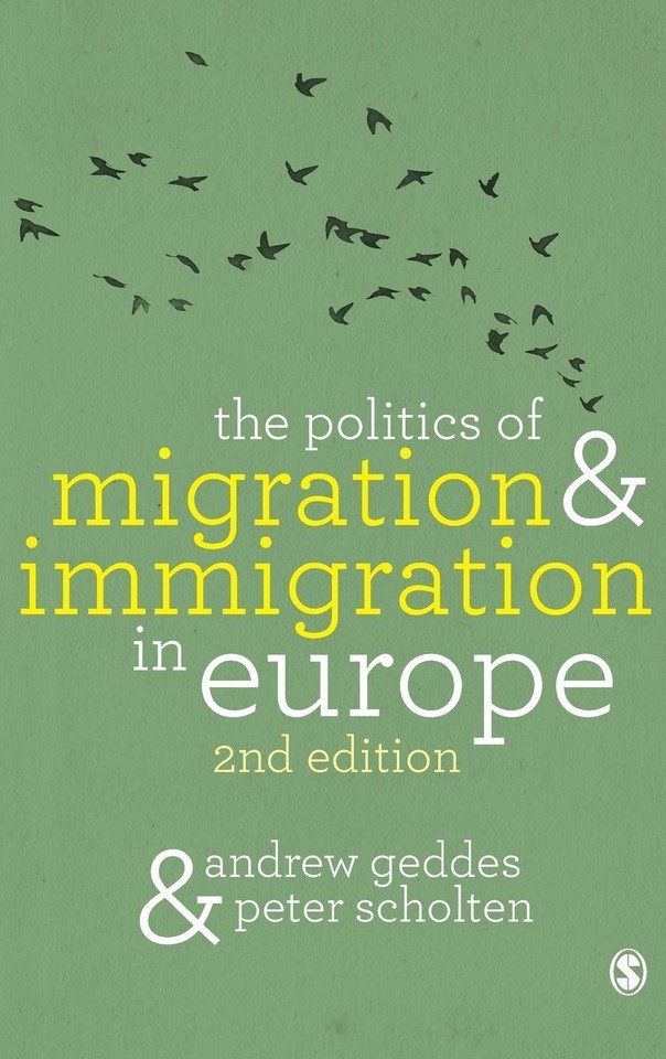 Andrew Geddes (u. a.) | The Politics of Migration and Immigration in ...