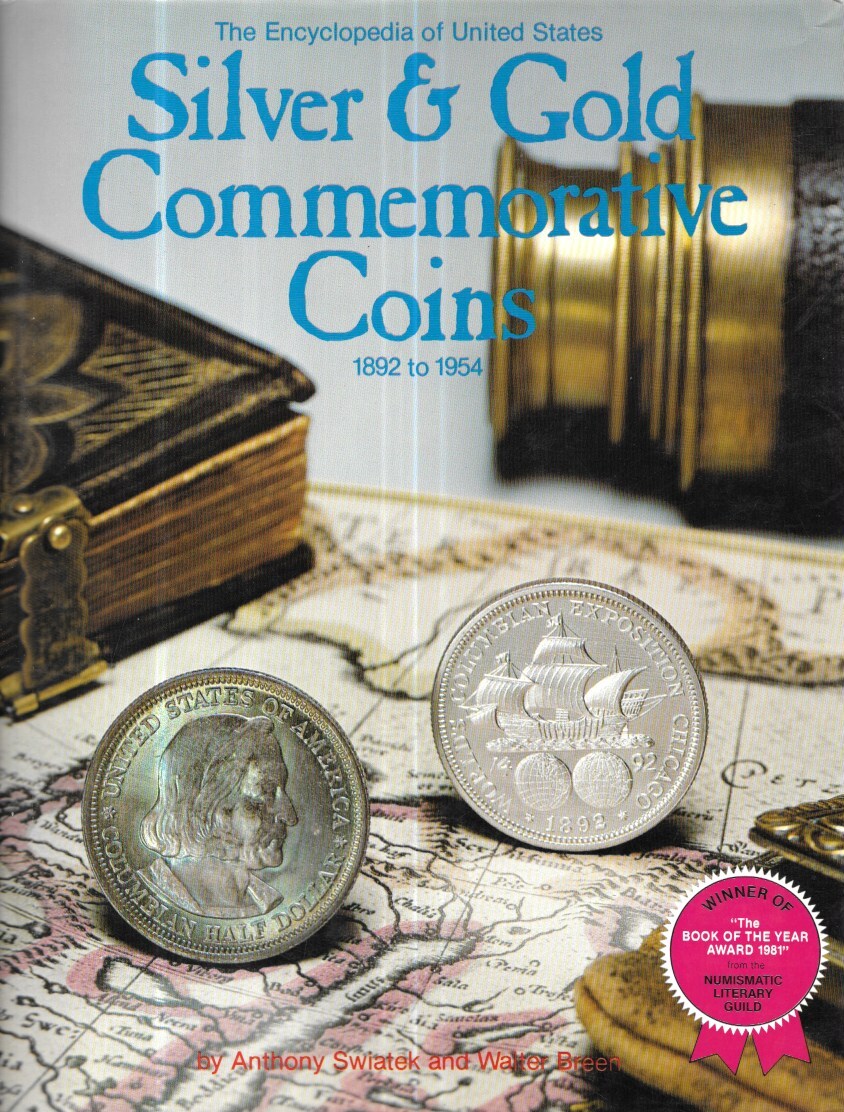 Silver & Gold Commemorative Coins 1892-1954 Anthony Swiatek & Walter ...