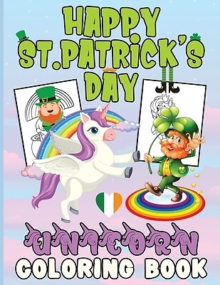 Happy St Patrick's Day Unicorn Coloring book For Kids This Is by Studio ...
