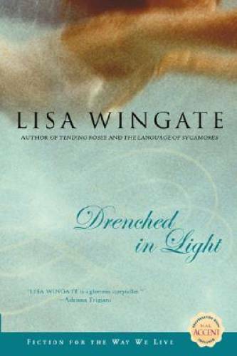 Drenched in Light (Tending Roses Series #4) - Paperback By Wingate ...