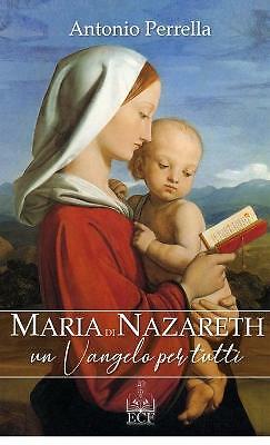 Maria di Nazareth. Un Vangelo per tutti: Un Vangelo per tutti by ...