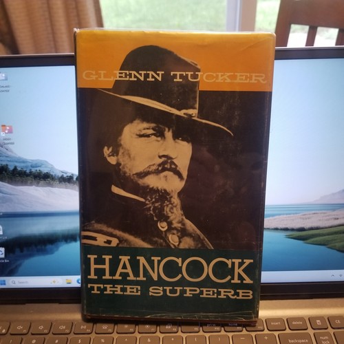 Hancock The Superb by Glenn Tucker (1980, HC DJ) Winfield Scott Hancock ...