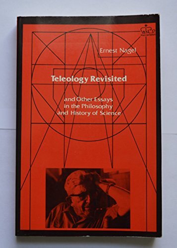 Teleology Revisited and Other Essays in the Philosophy and History of ...